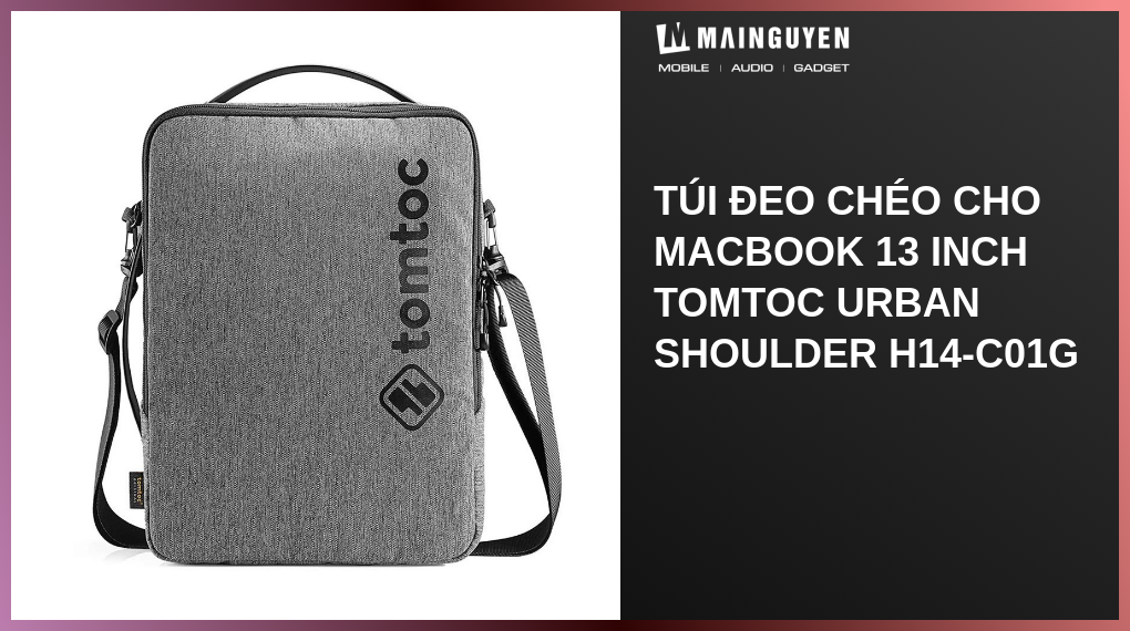 Túi đeo chéo cho Macbook 13 inch Tomtoc Urban Shoulder H14-C01G(O12010) | mainguyen.vn