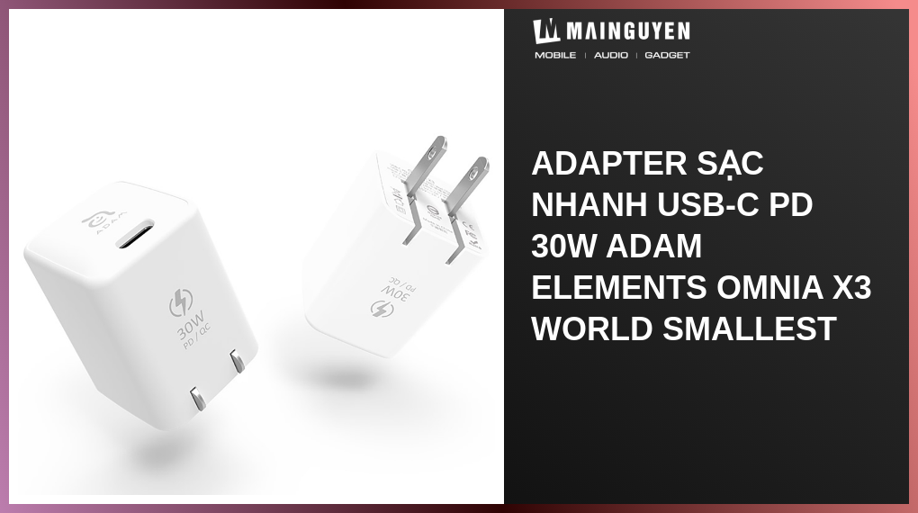 Adapter sạc nhanh USB-C PD 30W Adam Elements Omnia X3 World Smallest(A13589) | mainguyen.vn