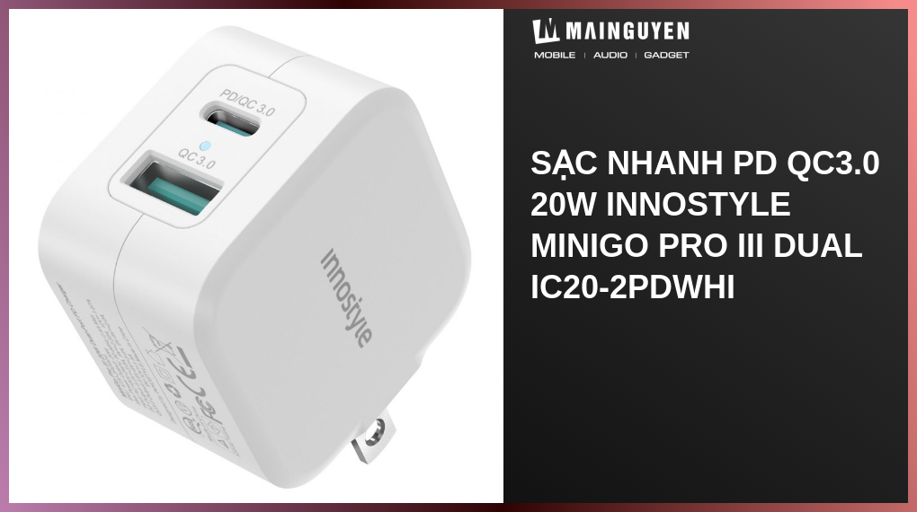 Sạc nhanh PD QC3.0 20W Innostyle Minigo Pro III Dual IC20-2PDWHI(A13673 ...