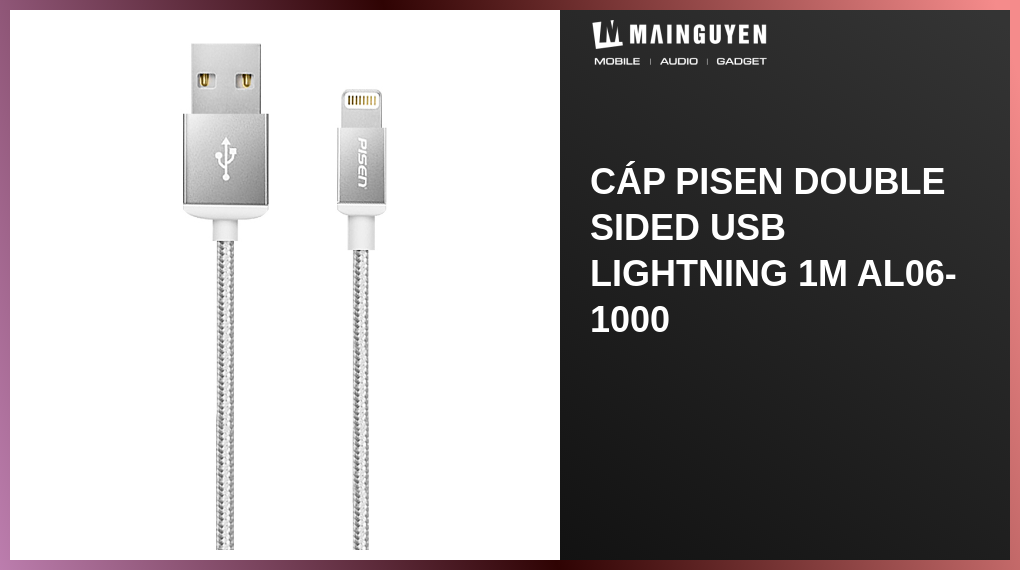 Cáp Pisen Double sided USB Lightning 1m AL06-1000(A07967) | mainguyen.vn