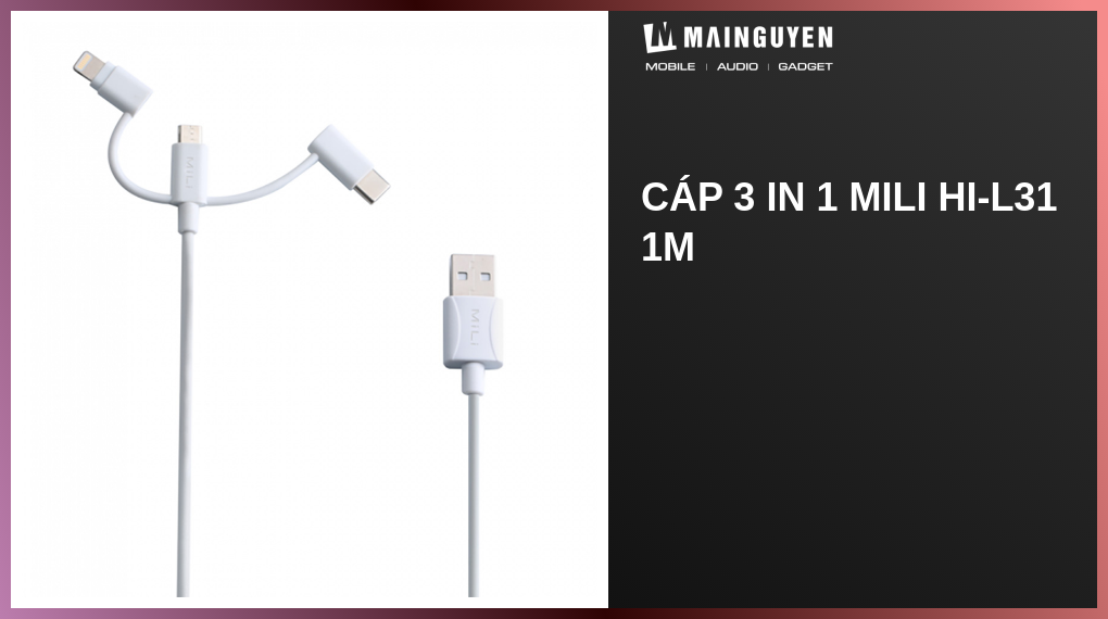 Cáp 3 in 1 MiLi HI-L31 1m(A11487) | mainguyen.vn