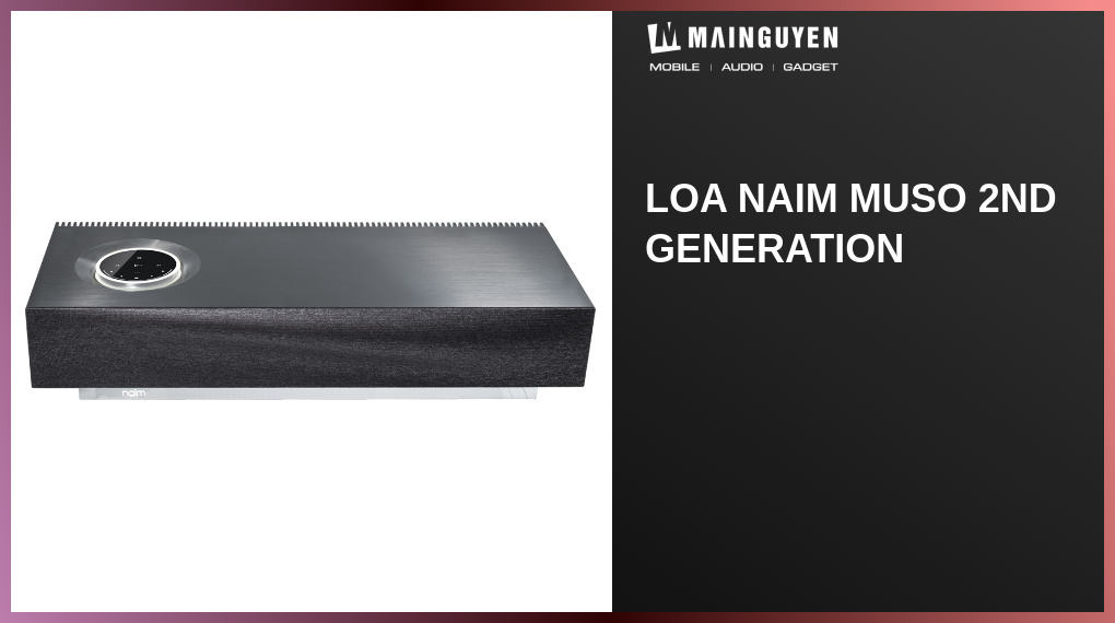 Loa Naim Muso 2nd Generation(L11567) | mainguyen.vn