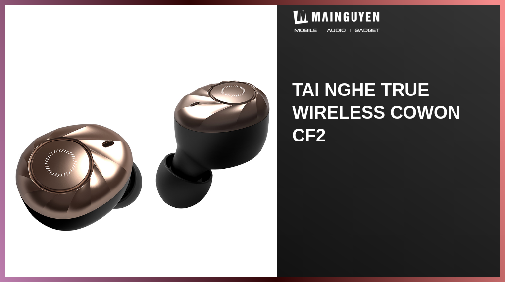 Tai nghe True Wireless COWON CF2(L10910) | mainguyen.vn