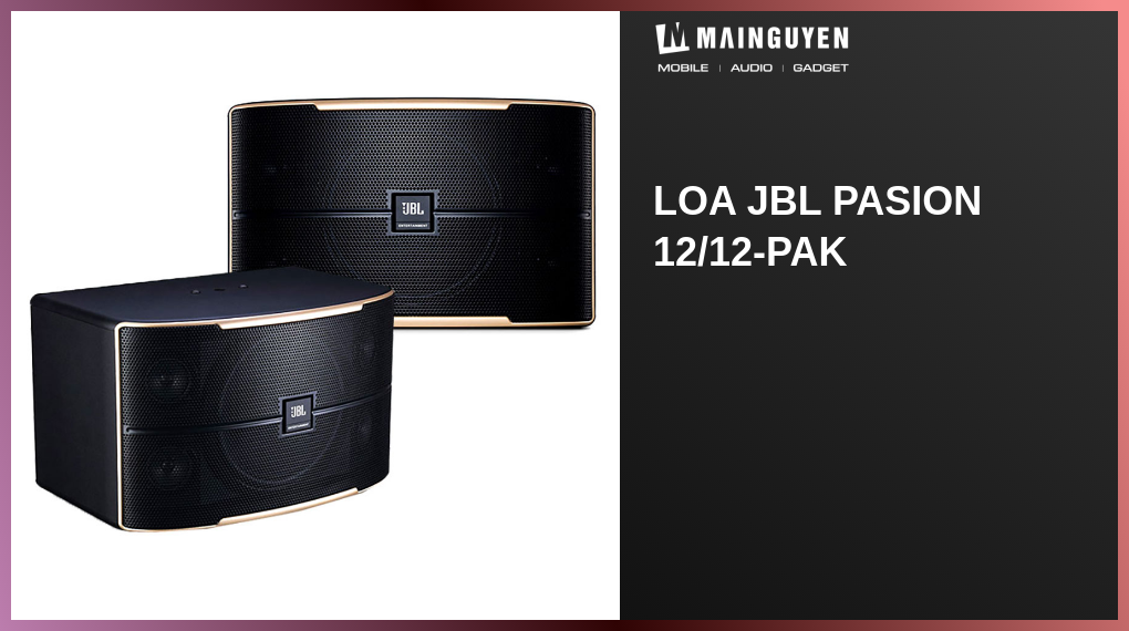 Loa JBL Pasion 12/12-PAK(L12186) | mainguyen.vn