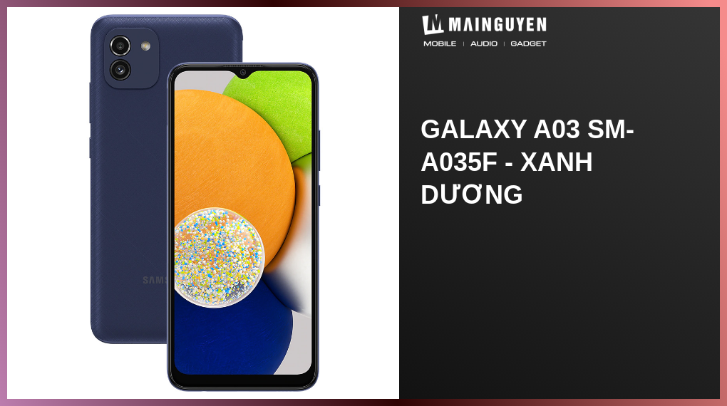 Galaxy A03 SM-A035F - Xanh dương(P32954) | mainguyen.vn