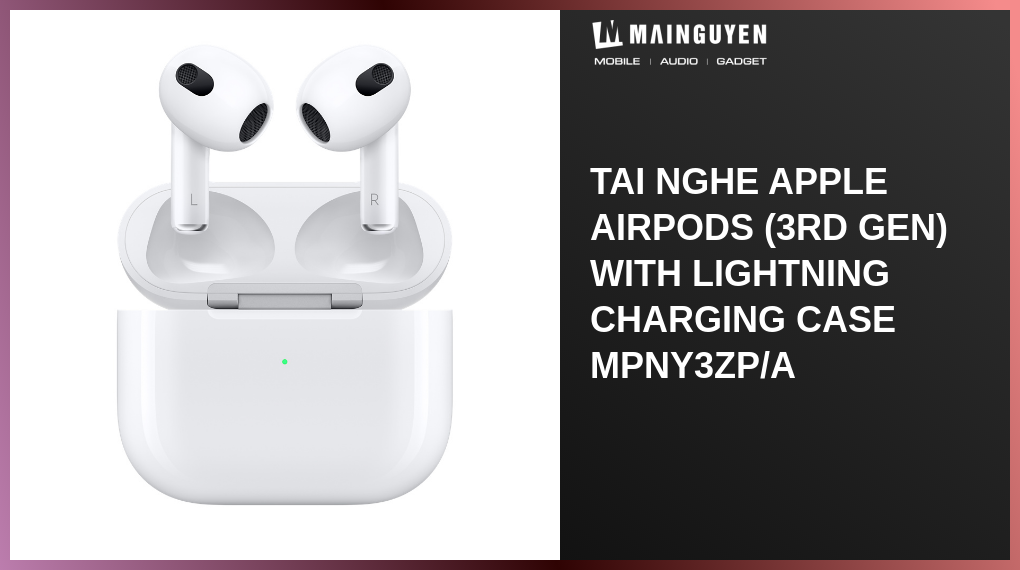 Tai nghe Apple AirPods (3rd gen) with Lightning Charging Case MPNY3ZP/A ...