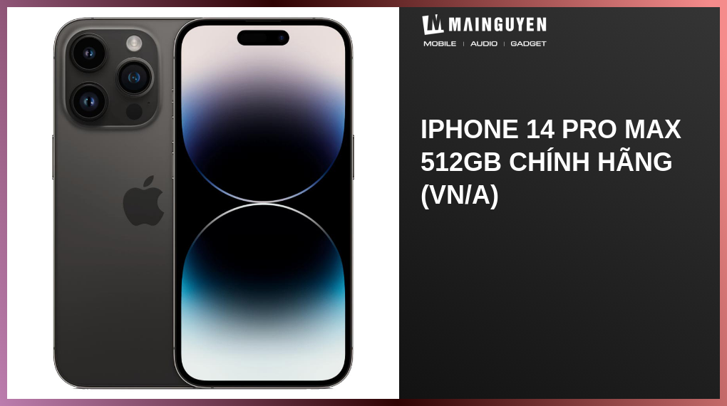 iPhone 14 Pro Max 512GB chính hãng (VN/A)(M14995) | mainguyen.vn