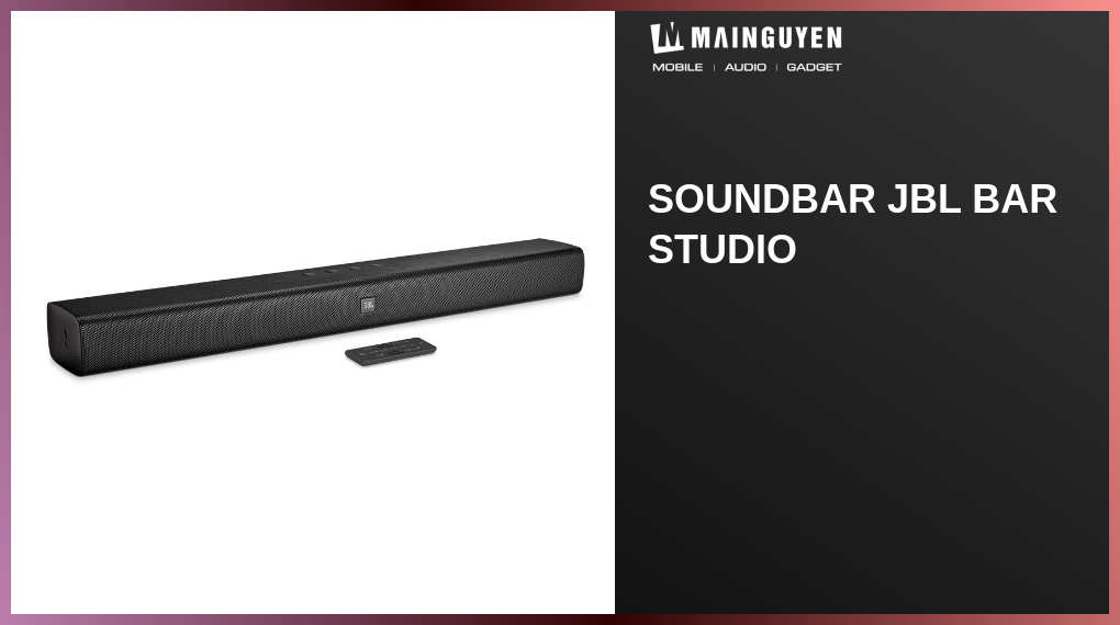 Soundbar JBL Bar Studio(L09770) | mainguyen.vn