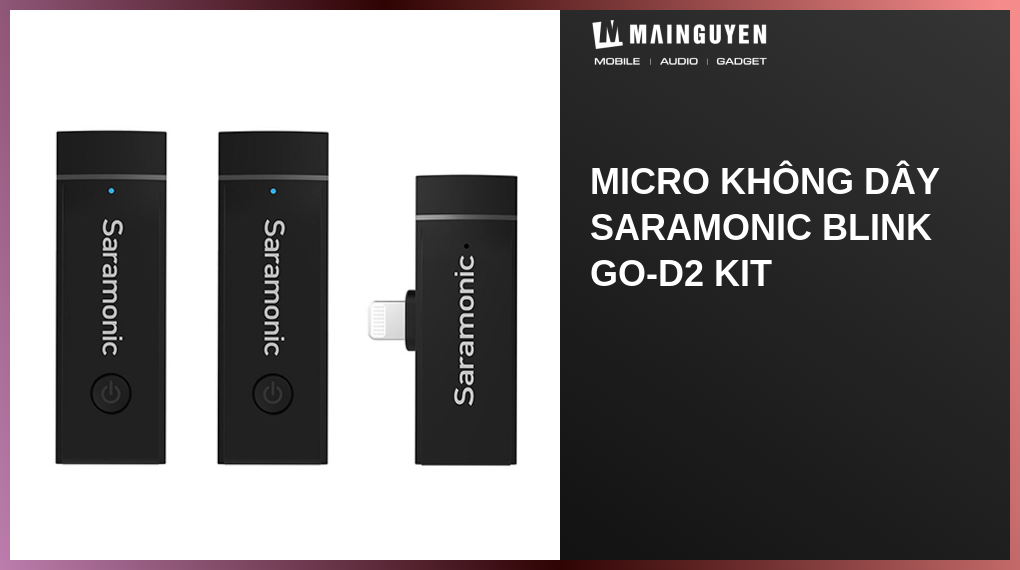 Micro không dây Saramonic Blink Go-D2 Kit(O15201) | mainguyen.vn