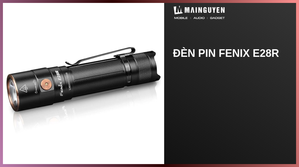 Đèn pin Fenix E28R(CP41836) | mainguyen.vn