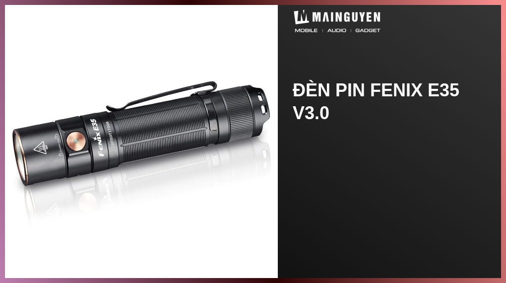 Đèn pin Fenix E35 V3.0(CP41838) | mainguyenrider.com