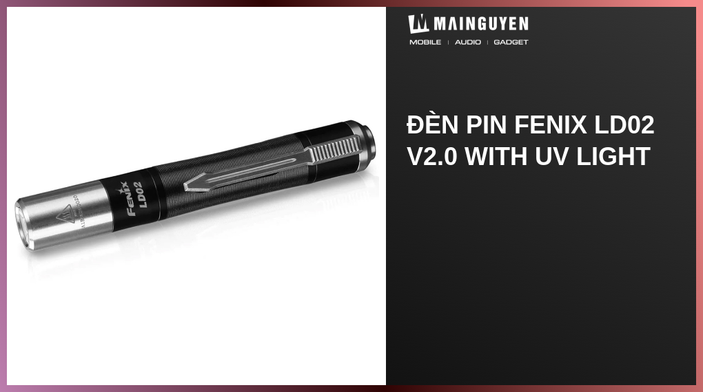 Đèn pin Fenix LD02 V2.0 with UV Light(CP41846) | mainguyen.vn