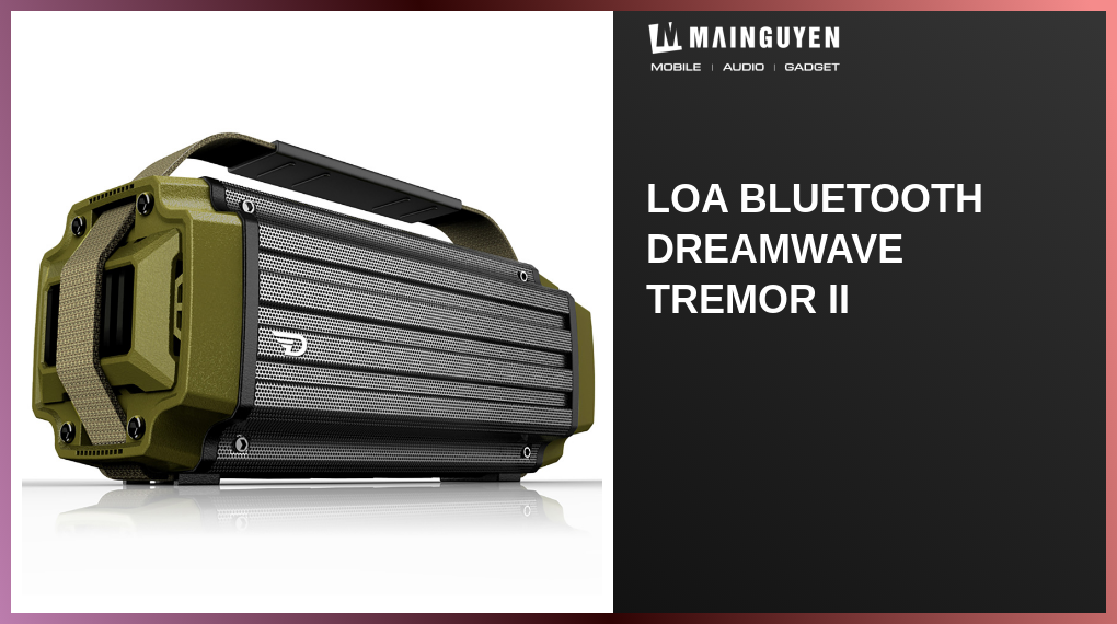 Loa Bluetooth Dreamwave Tremor II(SPK41857) | mainguyen.vn