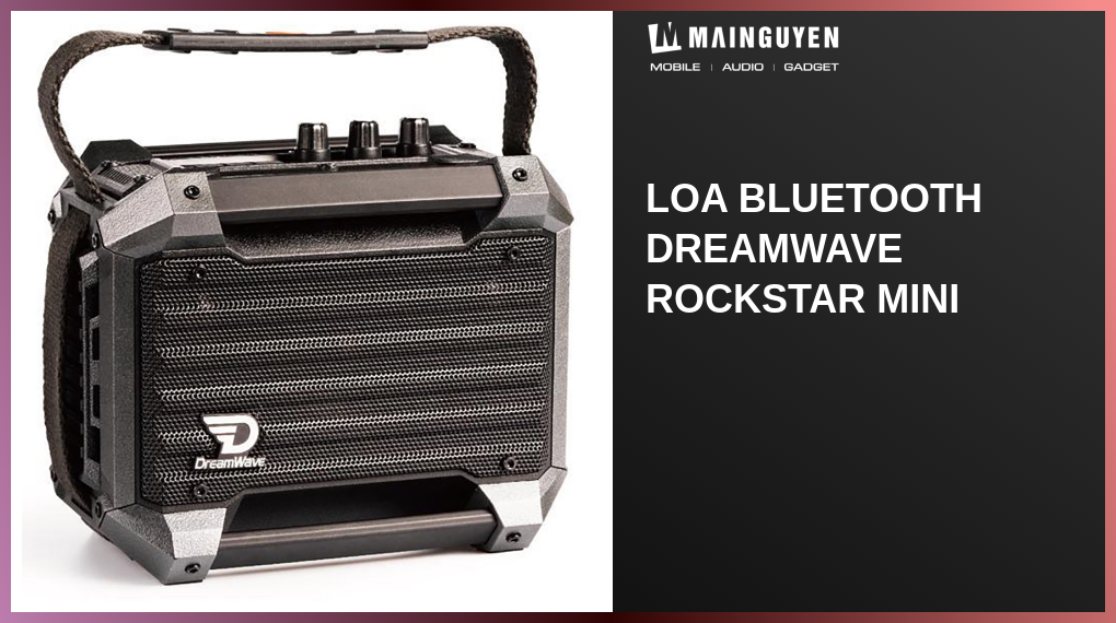 Loa Bluetooth Dreamwave RockStar Mini(SPK41860) | mainguyen.vn