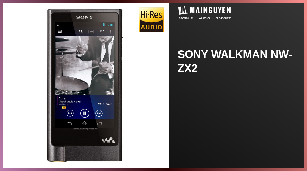 Sony Walkman NW-ZX2(L06140) | mainguyen.vn