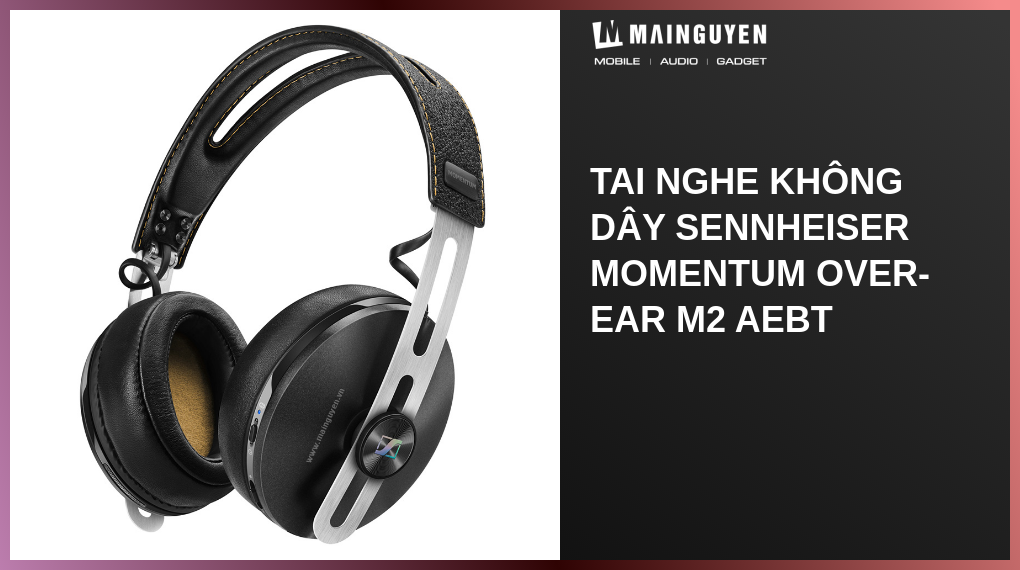 Tai nghe không dây Sennheiser Momentum Over-Ear M2 AEBT(L06299 ...
