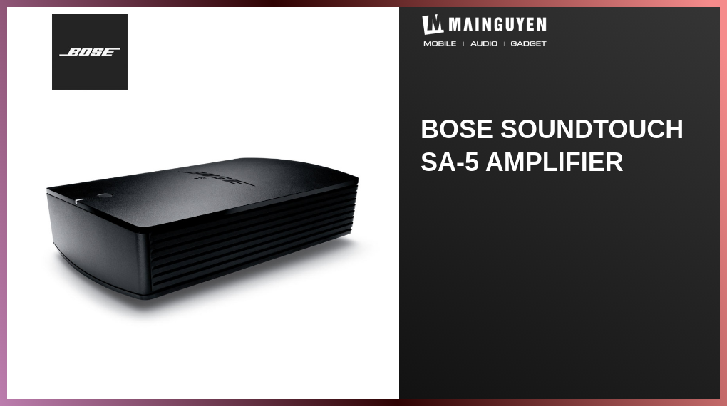 Bose SoundTouch SA-5 Amplifier(L07439) | mainguyen.vn