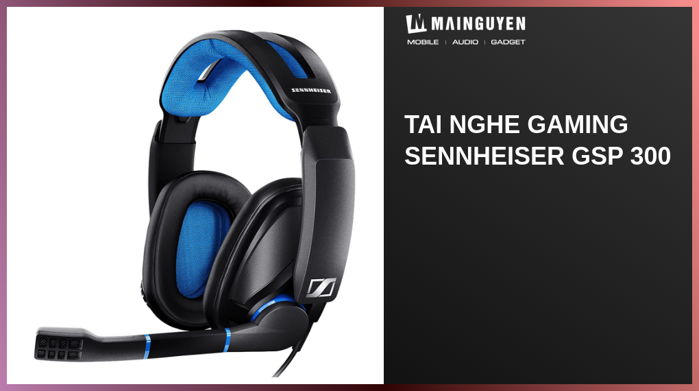 Tai nghe Gaming Sennheiser GSP 300(L11409) | mainguyen.vn