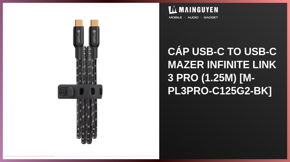 Cáp USB-C TO USB-C Mazer Infinite LINK 3 Pro (1.25m) [M-PL3PRO-C125G2 ...
