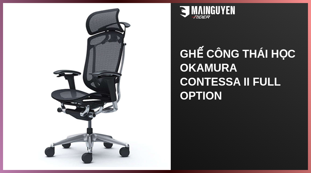 Ghế công thái học Okamura Contessa II Full Option(LL54892 ...