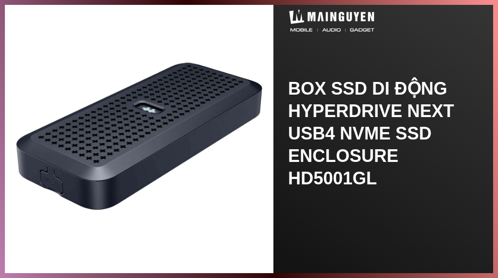 Box SSD di động HyperDrive Next USB4 NVME SSD Enclosure HD5001GL(A55113 ...