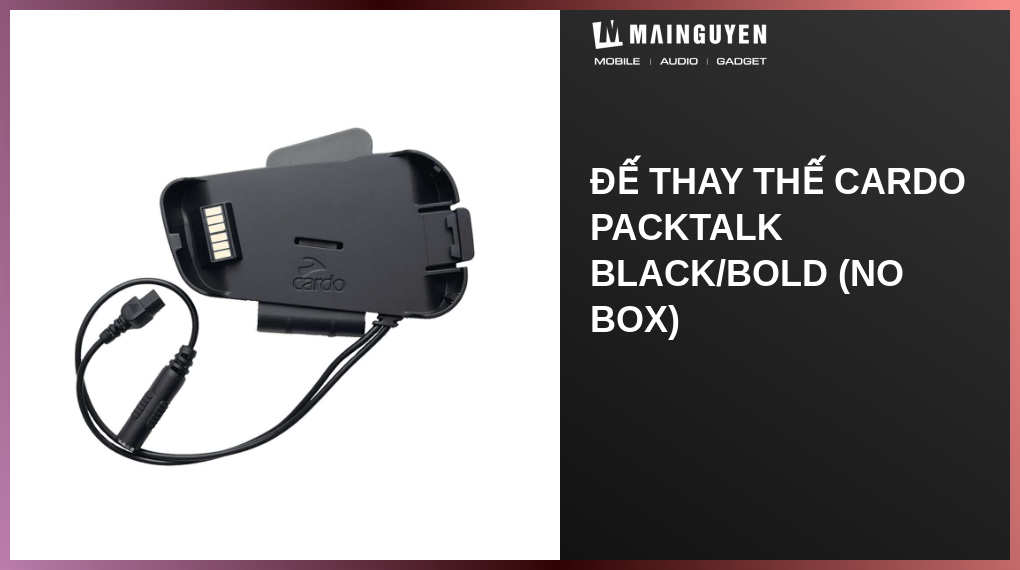 Đế thay thế Cardo Packtalk Black/Bold (No Box)(PKT55603) | mainguyen.vn