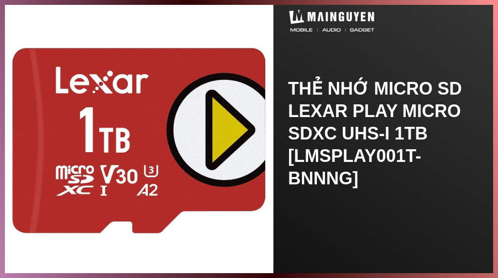 Thẻ nhớ Micro SD Lexar PLAY micro SDXC UHS-I 1TB [LMSPLAY001T-BNNNG ...