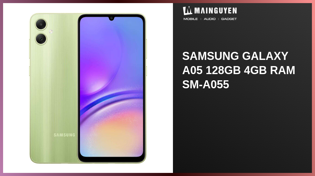 Samsung Galaxy A05 128GB 4GB RAM SM-A055(P56346) | mainguyen.vn