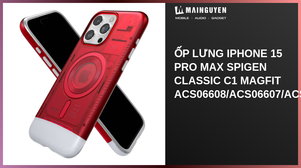 Ốp lưng iPhone 15 Pro Max Spigen Classic C1 Magfit ACS06608/ACS06607/ACS06609(A56769) | mainguyen.vn