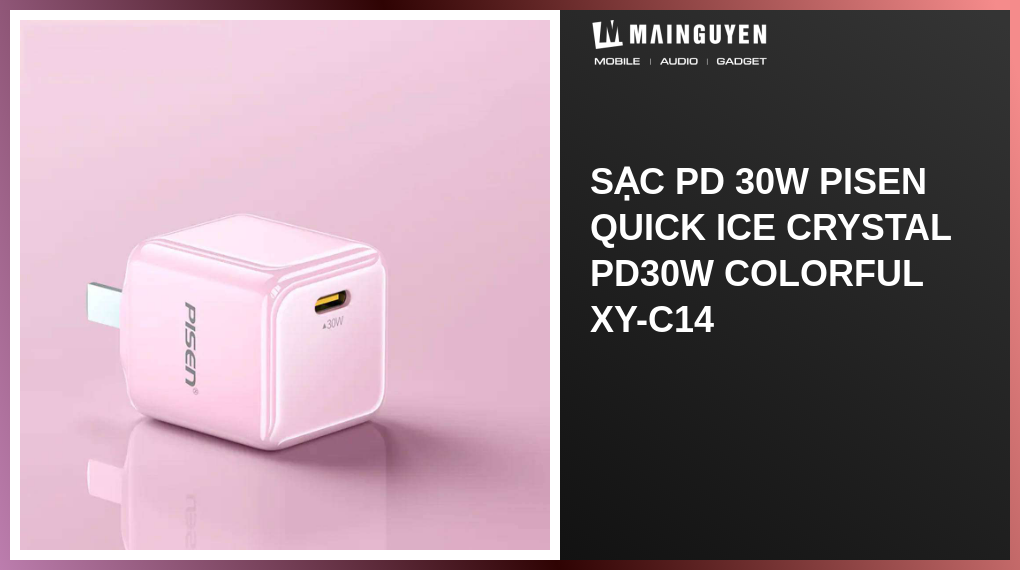 Sạc PD 30W Pisen Quick Ice Crystal PD30W colorful XY-C14(A57525 ...