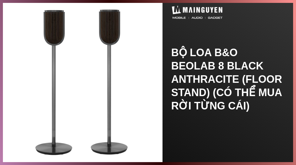 Bộ loa B&O Beolab 8 Black Anthracite (Floor Stand) (Có thể mua rời từng ...