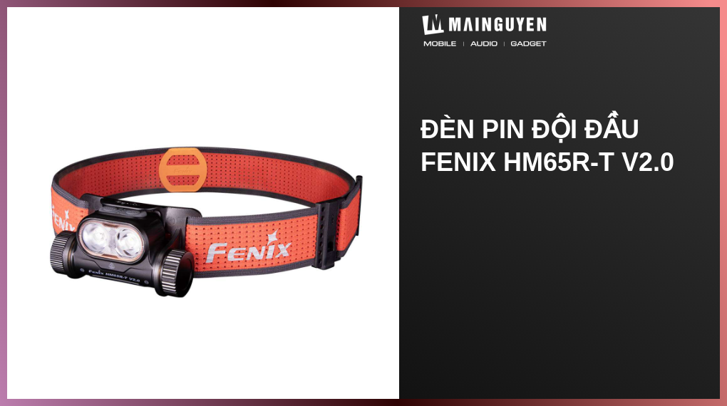 Đèn pin đội đầu Fenix HM65R-T V2.0(CO57898) | mainguyenrider.com