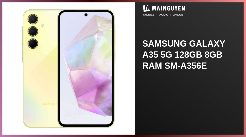 Samsung Galaxy A35 5G 128GB 8GB RAM SM-A356E(P57929) | mainguyen.vn