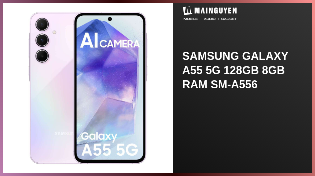 Samsung Galaxy A55 5G 128GB 8GB RAM SM-A556(P57931) | mainguyen.vn