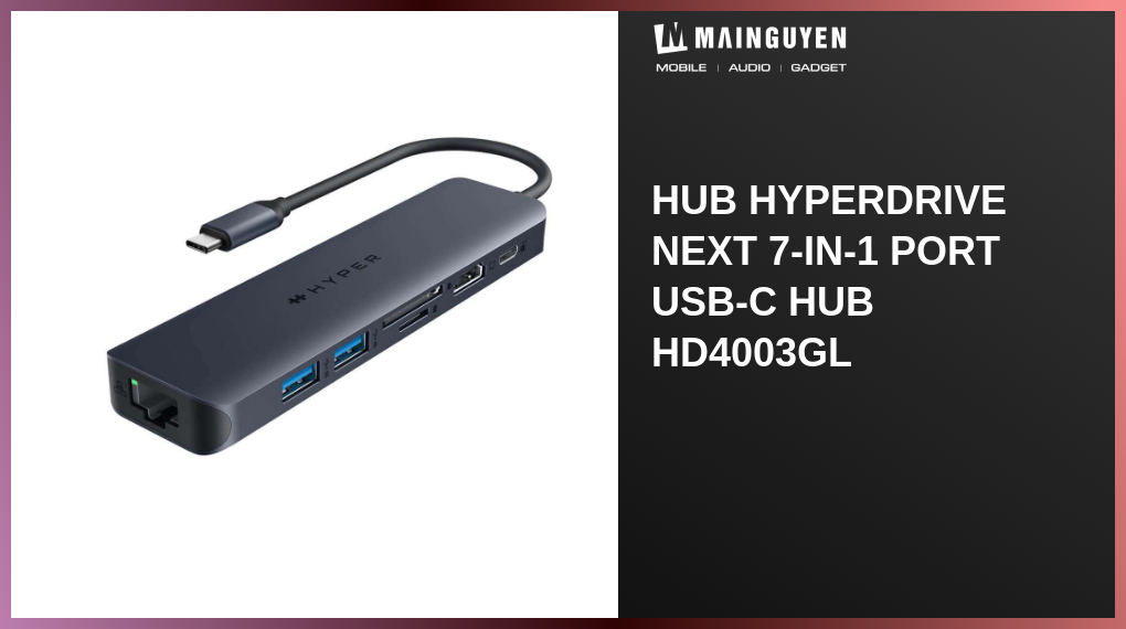 HUB HyperDrive Next 7-in-1 Port USB-C HUB HD4003GL(A58024) | mainguyen.vn