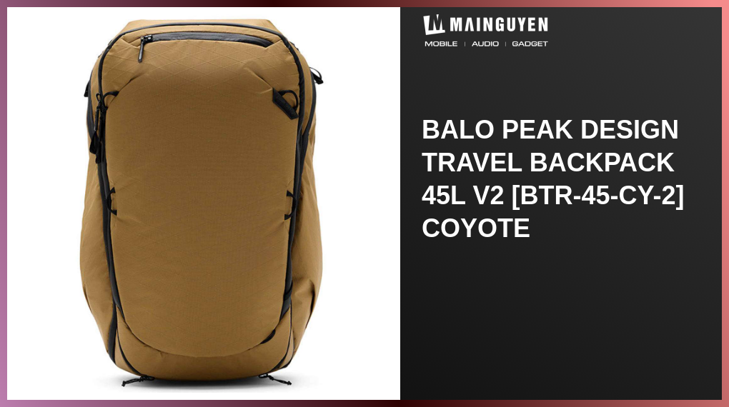Balo Peak Design Travel Backpack 45L V2 [BTR-45-CY-2] Coyote(CO60440 ...