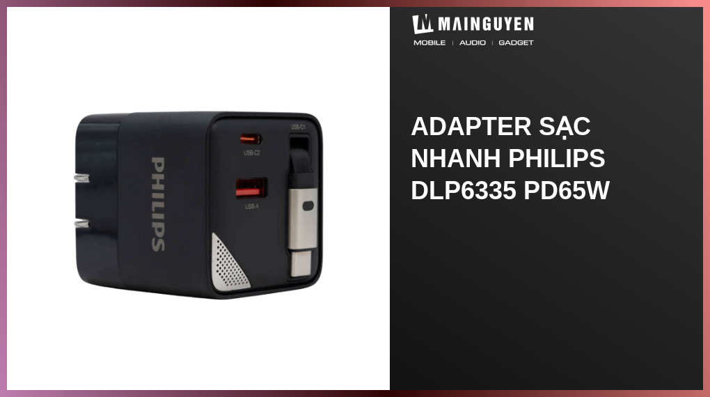 Adapter sạc nhanh Philips DLP6335 PD65W(A63558) | mainguyen.vn