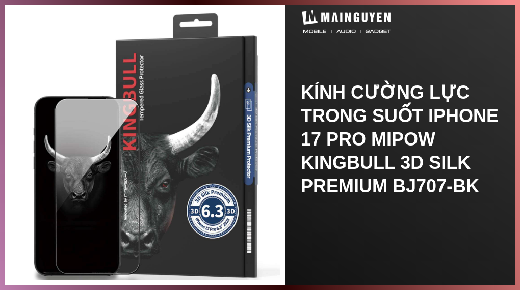 Kính cường lực trong suốt iPhone 17 Pro Mipow Kingbull 3D Silk Premium BJ707-BK(A64252 ...